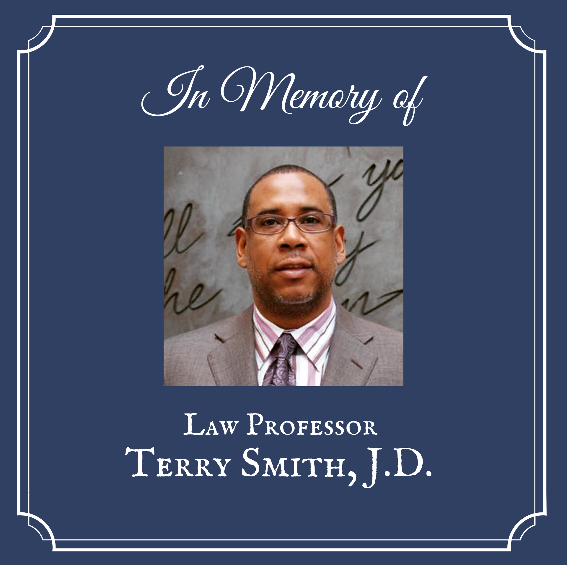 In Memoriam: Professor Terry Smith, J.D. - St. Thomas University